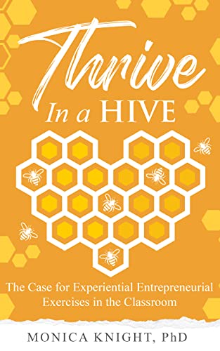 Amazon | Thrive In A Hive: The Case for Experiential Entrepreneurial ...