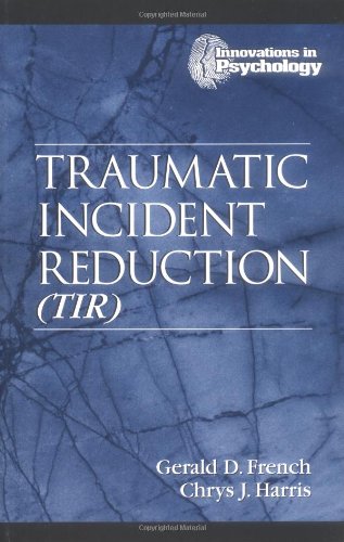 Traumatic Incident Reduction (TIR): 9781574442151: Medicine & Health ...