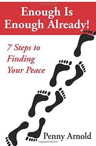 Enough Is Enough Already: Penny Arnold: 9781621476467: Amazon.com: Books