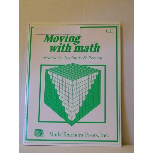 Moving with Math CII Fractions, Decimals & Percent: Caryl Kelly Pierson ...