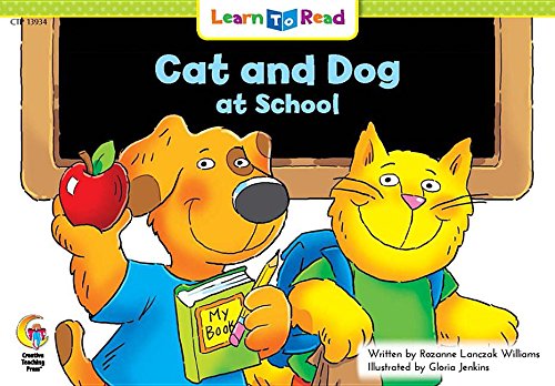 Cat and Dog at School (Learn to Read) : Williams, Rozanne Lanczak ...