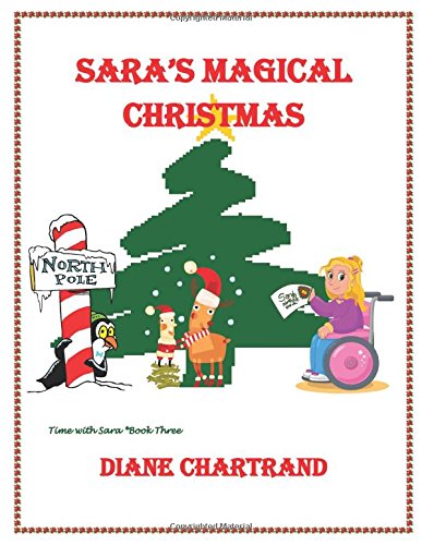 Sara's Magical Christmas (Time with Sara): Chartrand, Diane ...