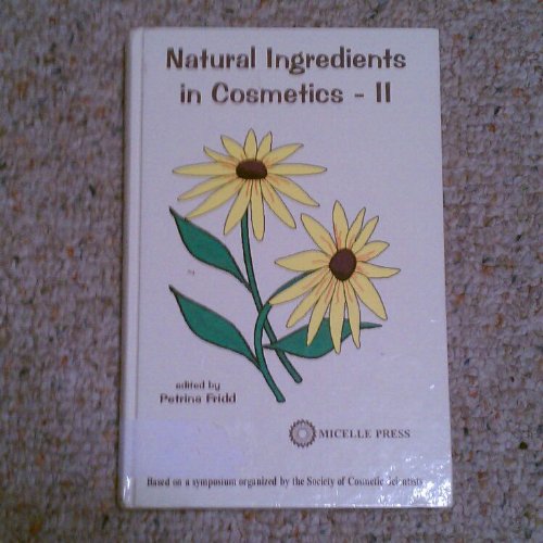 Natural Ingredients in Cosmetics II: Fridd, Petrina, Alander, J ...