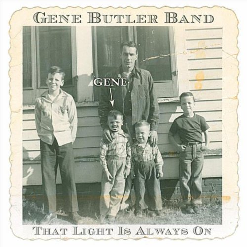 Amazon Music - Gene Butler BandのThat Light Is Always On - Amazon.co.jp