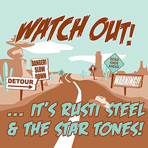Amazon MusicでRusti Steel & The Star TonesのWatch Out!を再生する