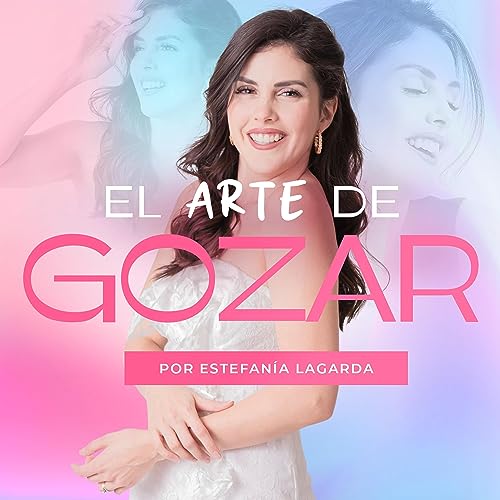 Amazon.com: El Arte de Gozar : Estefania Lagarda: Audible Books & Originals