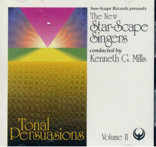 The New Star-Scape Singers - Tonal Persuasions Volume II - Amazon.com Music