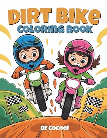 Dirt Bike Coloring Book: 50 Action-Packed Pages of Wheelies, Jumps ...