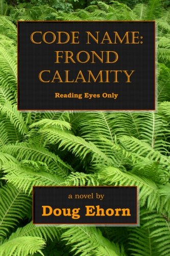 Amazon.com: Code Word: Frond Calamity: For Readers Eyes Only ...