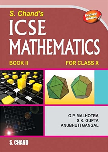 S. Chand’s ICSE Mathematics Class -X eBook : Malhotra, O.P., S.K. Gupta ...