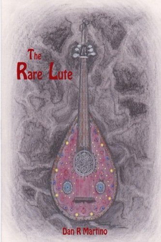 The Rare Lute: Martino, Dan R., Arnold, Kate, Stark, Erica Rae ...