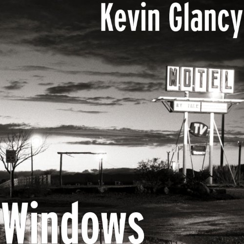 Play Windows by Kevin Glancy on Amazon Music