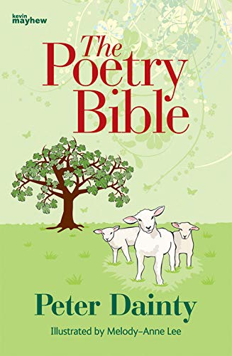 The Poetry Bible: Amazon.co.uk: Peter Dainty: 9781848671744: Books