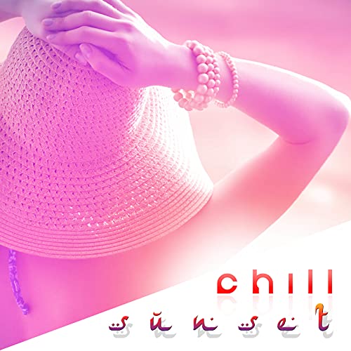 Play Chill Sunset - Amazing Chill-Out Music for your Senses by My ...