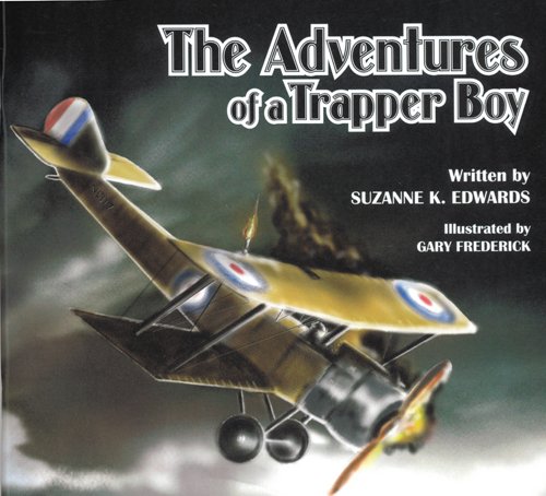 The Adventures of a Trapper Boy: Suzanne K. Edwards: 9781897508893 ...