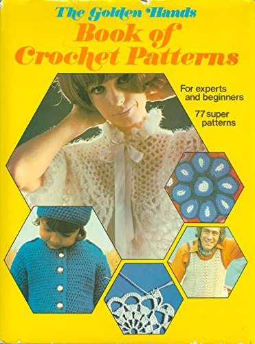 THE GOLDEN HANDS BOOK OF CROCHET PATTERNS.: No author.: Amazon.com: Books