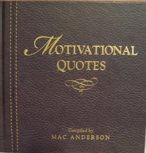 Motivational Quotes by Mac Anderson (2008-12-24): Mac Anderson: Amazon ...