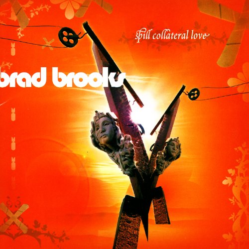 Play Spill Collateral Love by Brad Brooks feat. paul hoaglin on Amazon ...