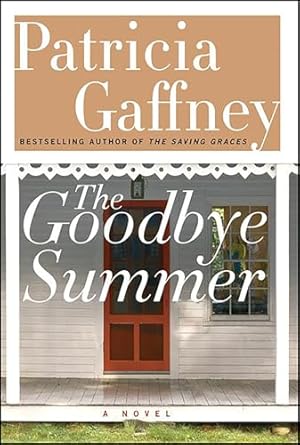 Amazon.com: The Goodbye Summer: A Novel eBook : Gaffney, Patricia ...
