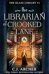 Amazon.com: The Librarian of Crooked Lane (The Glass Library Book 1 ...