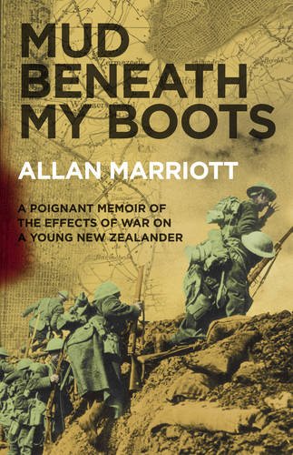 Mud Beneath My Boots : A Poignant Memoir of the Effects of War on a ...