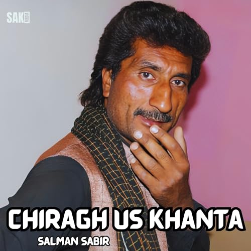 Amazon Music - Salman SabirのChiragh Us Khanta - Amazon.co.jp
