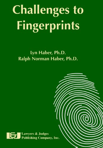 Challenges to Fingerprints , Haber Ph.D., Ralph N., Haber Ph.D., Lyn ...