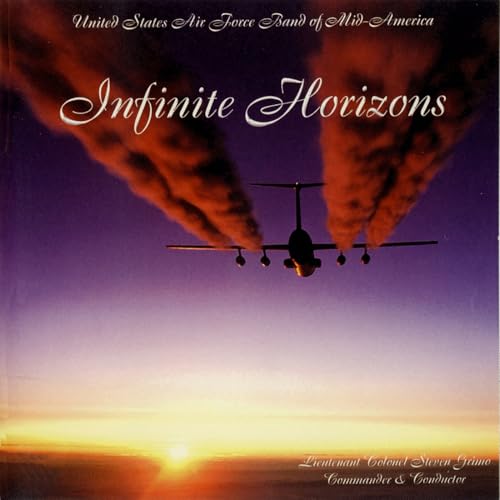 Infinite Horizons (Edited Version) by US Air Force Band Of Mid-America ...