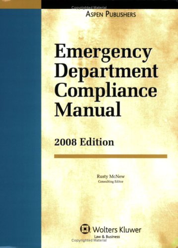 Emergency Department Compliance Manual, 2008: Rusty McNew ...