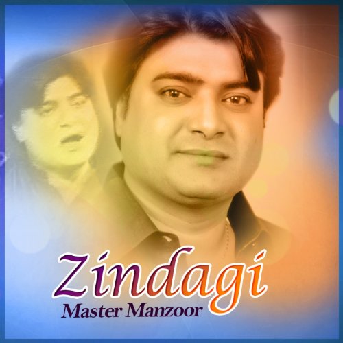 Play Zindagi by Master Manzoor on Amazon Music