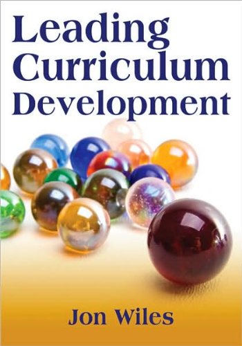 Leading Curriculum Development (text only) by Dr. J. W. Wiles: Dr. J. W ...