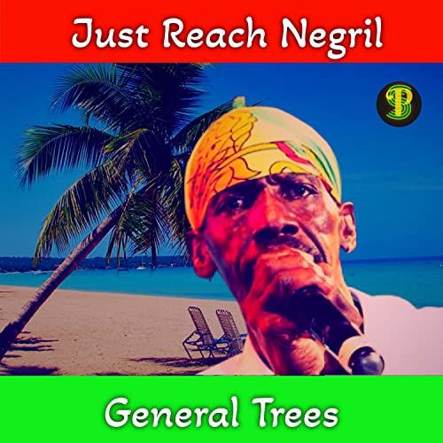Play Just Reach Negril (Remastered) by General Trees on Amazon Music