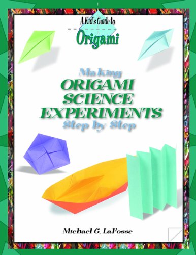 Making Origami Science Experiments Step by Step (Kid's Guide to Origami ...