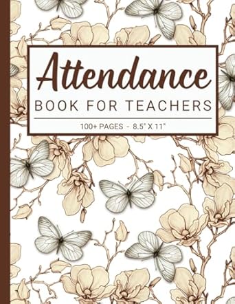 Attendance Book For Teachers: Simple Attendance Tracker with Space for ...