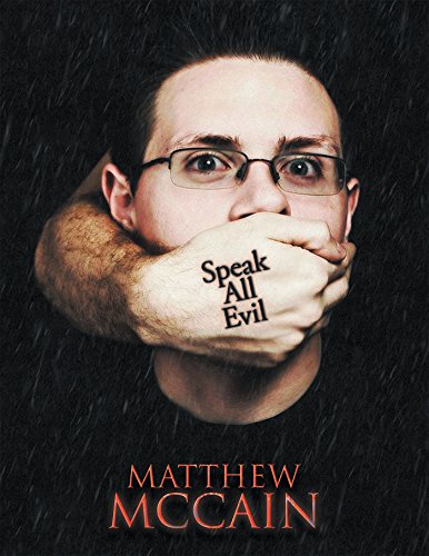 Speak All Evil - Kindle edition by McCain, Matthew. Literature ...