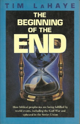 The Beginning of the End by Tim F. LaHaye (1991-07-03): Tim LaHaye ...