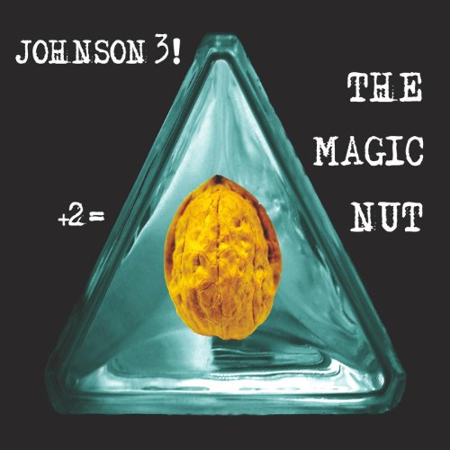Play The Magic Nut by Johnson 3! on Amazon Music