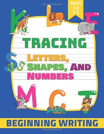 Tracing Letters, Shapes And Numbers: for Preschoolers and kids (Ages 2 ...