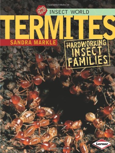 Termites (Insect World): Markle, Sandra: 9780822589846: Amazon.com: Books