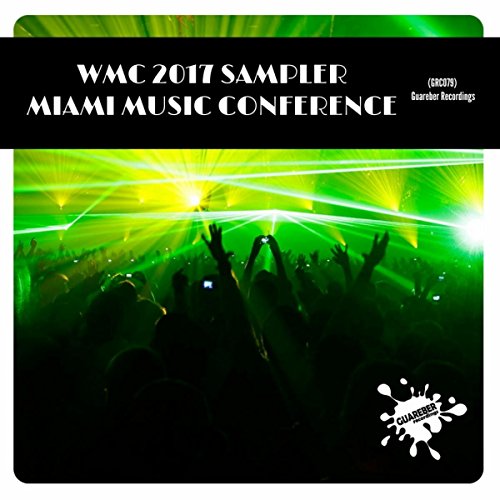Play WMC 2017 Sampler Miami Music Conference by VARIOUS ARTISTS on ...