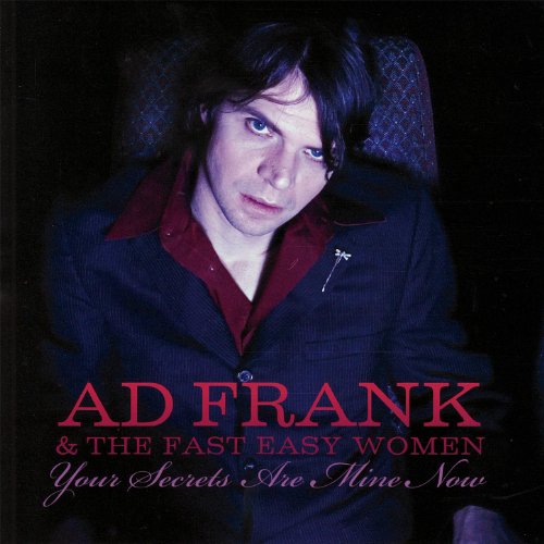 Play Your Secrets Are Mine Now by Ad Frank and the Fast Easy Women on ...