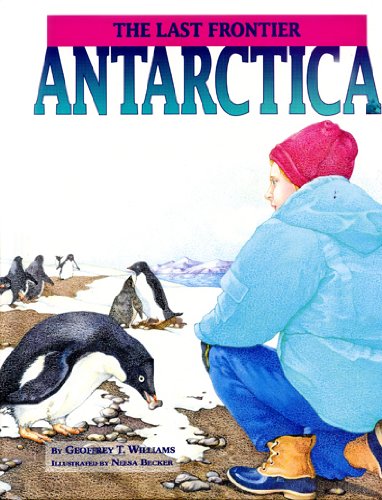 Amazon.com: Antarctica - the Last Frontier eBook : Williams, Geoffrey ...
