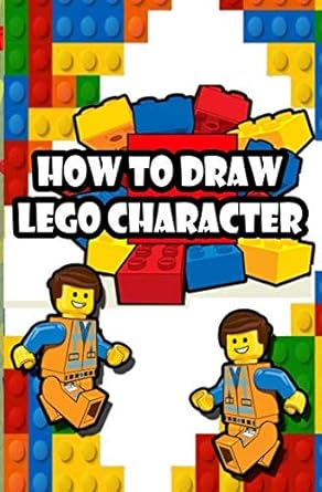 How To Draw Lego Characters: A step by step guide on drawing Lego ...