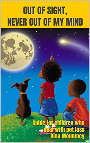 Out of sight, never out of my mind : Guide for children who deal with ...