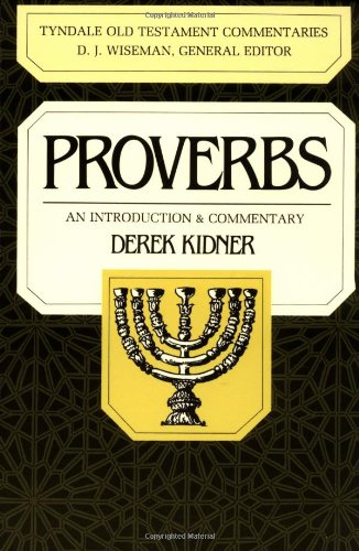Proverbs: An Introduction & Commentary (Tyndale Old Testament ...