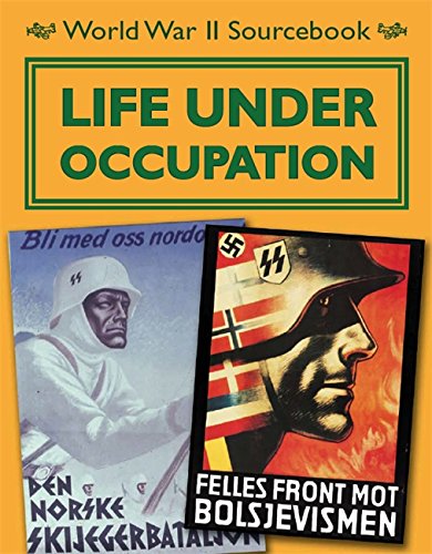 Life Under Occupation (World War II Sourcebook): Charlie Samuels ...