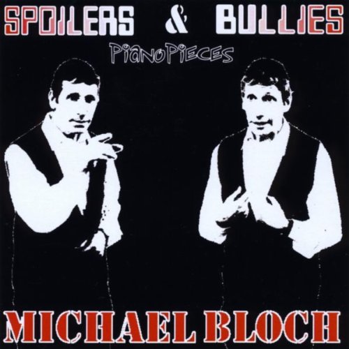 Play Spoilers & Bullies by Michael Bloch on Amazon Music