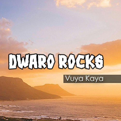 Amazon.com: Vuya Kaya : Dwaro Rocks: Digital Music