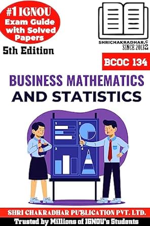Buy IGNOU BCOC 134 Help Book Business Mathematics and Statistics 5th ...