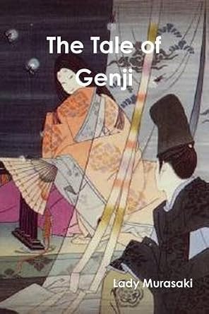 The Tale of Genji: Shikibu, Murasaki, Waley, Arthur: 9781987817911 ...
